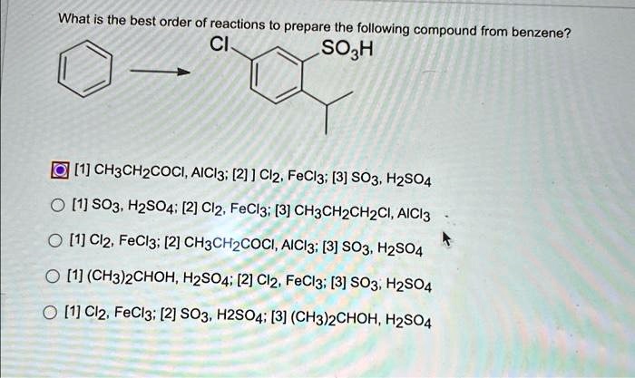 SOLVED: What is the best order of reactions to prepare the following ...