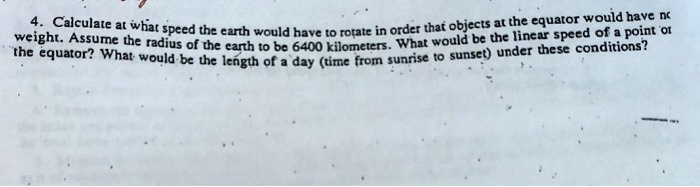 SOLVED: Calculate at what altitude objects at the equator would have to ...