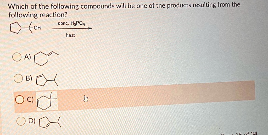 SOLVED: Which of the following compounds will be one of the products ...