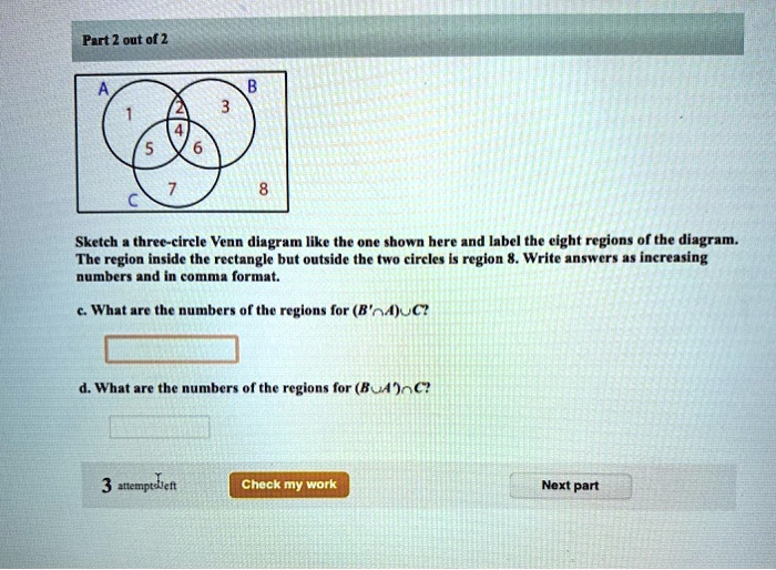 SOLVED: Part 2 out 0f 2 Sketch threc-circle Venn diagram like the one ... SOLVED: Part 2 out 0f 2 Sketch threc-circle Venn diagram like the one ...