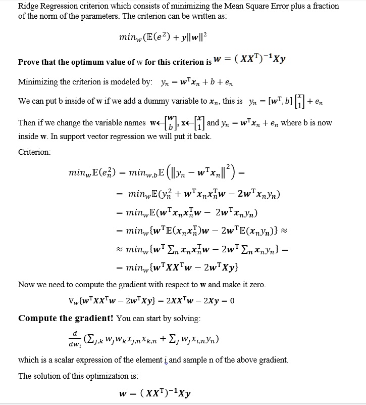 SOLVED:Ridge Regression criterion which consists Of minimizing the Mean ...