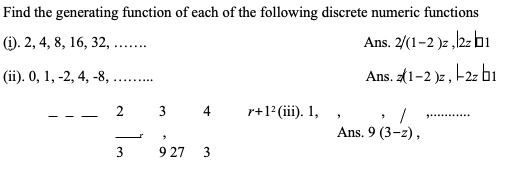 Find The Generating Function Of Each Of The Following Discrete Numeric