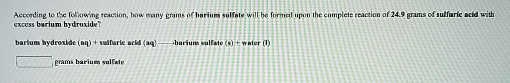 according t0 the following reaction how many grams of barium sulfate ...
