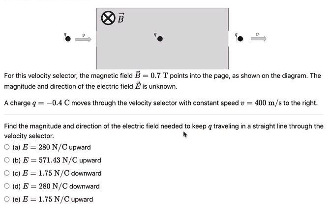 for this velocity selector the magnetic field b 07 t points into the ...