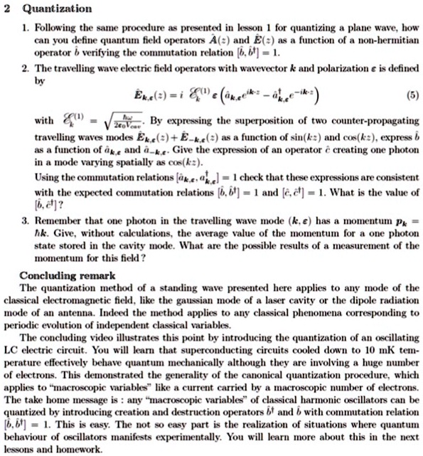 SOLVED: 2 Quantization l. Following the same procedure as presented in lesson 1 for quantizing a ...