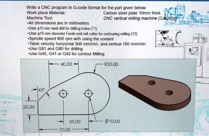 SOLVED: Write a CNC program in G-code format for the part given below ...