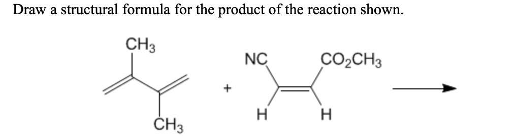 SOLVED: Draw structural formula for the product of the reaction shown CH3 NC COzCH3 H H CH3