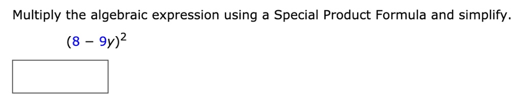 SOLVED:Multiply the algebraic expression using a Special Product ...