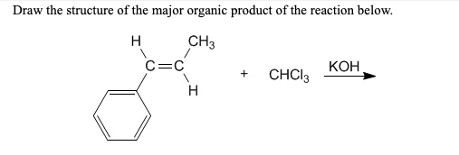 SOLVED: Draw the structure of the major organic product of the reaction ...
