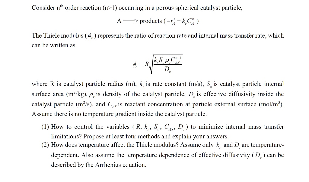 Consider nth order reaction (n>1) occurring in a porous spherical catalyst particle, A →products ...