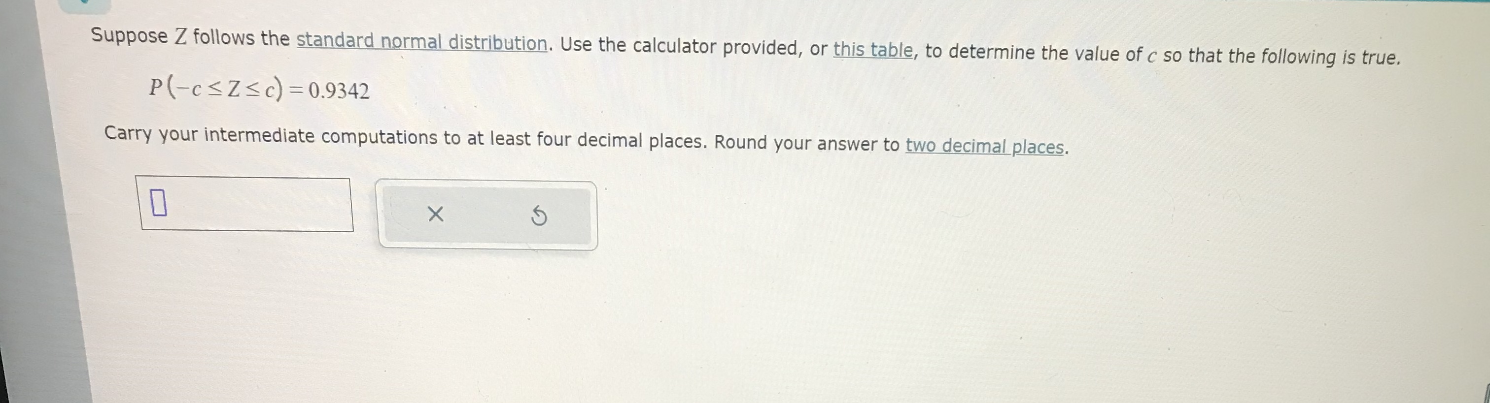 SOLVED: Suppose Z follows the standard normal distribution. Use the calculator provided, or this ...