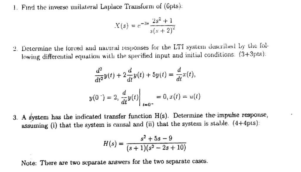 1. Find the inverse unilateral Laplace Transform of (6pts): Y(s) = e ...