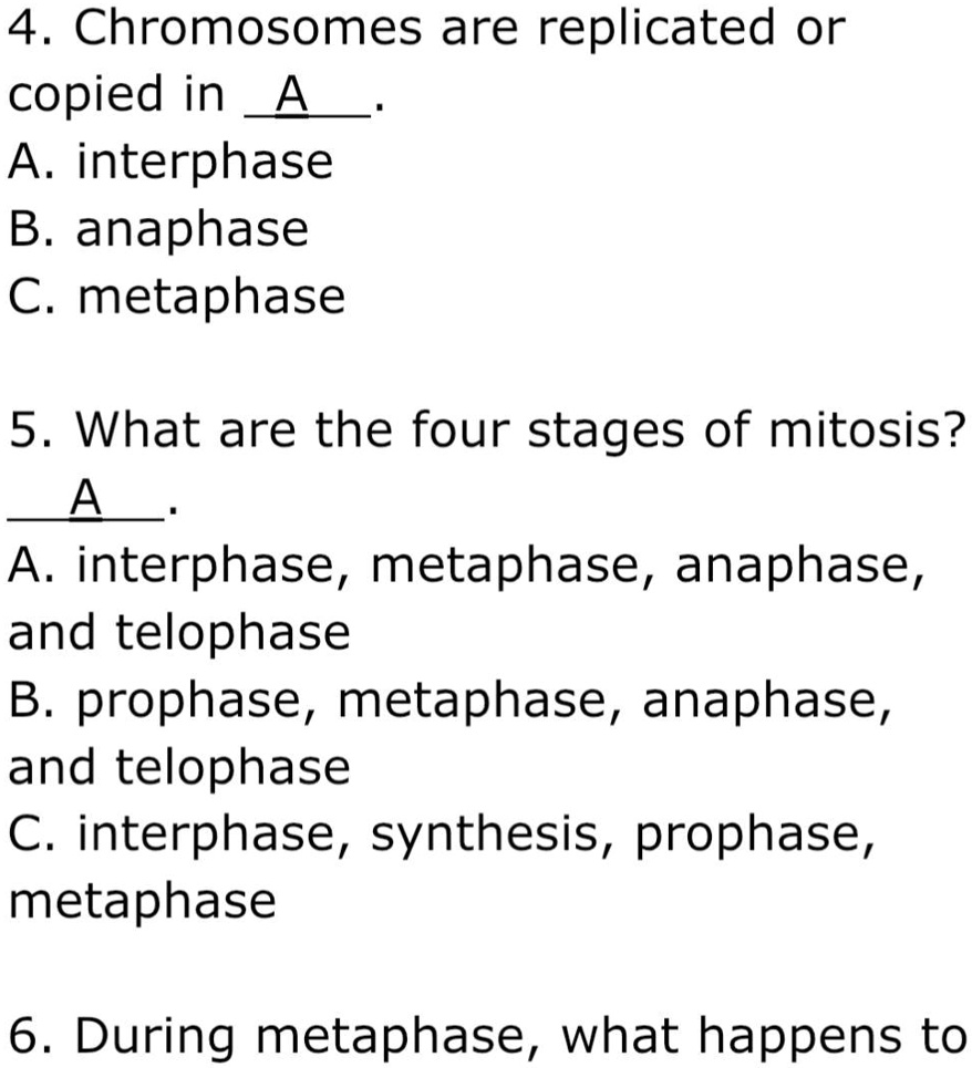 SOLVED: 'Which one is the answer 4 . Chromosomes are replicated or ...