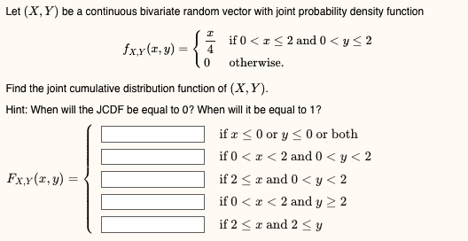 SOLVED: Let (X, Y) be a continuous bivariate random vector with joint probability density ...