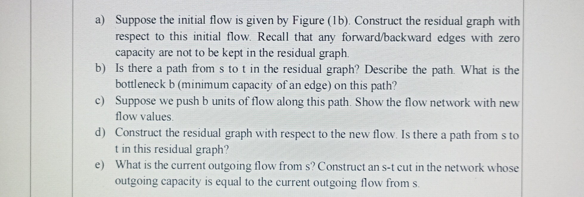 SOLVED: a) Suppose the initial flow is given by Figure (1b). Construct ...