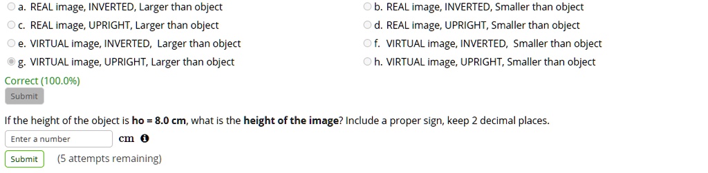 SOLVED:REAL image, INVERTED, Larger than object REAL image, UPRIGHT, Larger than object VIRTUAL ...