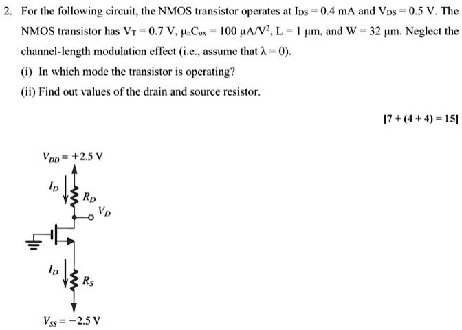 For the following circuit, the NMOS transistor operates at IDs = 0.4 mA ...