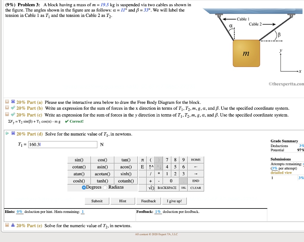 SOLVED: %) Prohlem 3: A block having mass of m = 19.5 kg is suspended via two cables as shown in ...