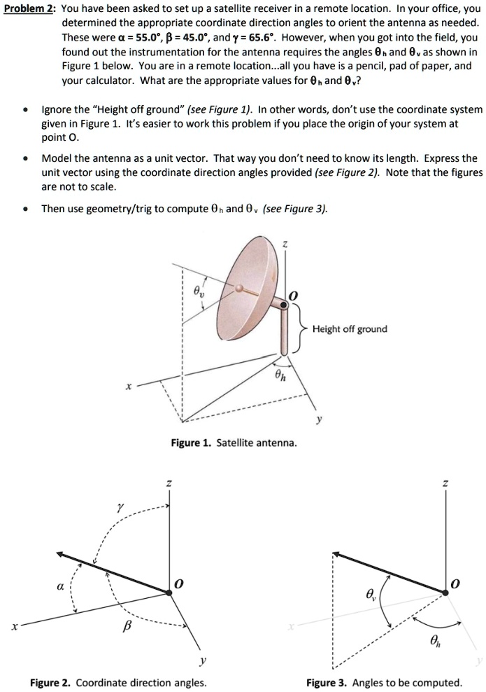 problem2 you have been asked t0 set up satellite receiver in a remote ...