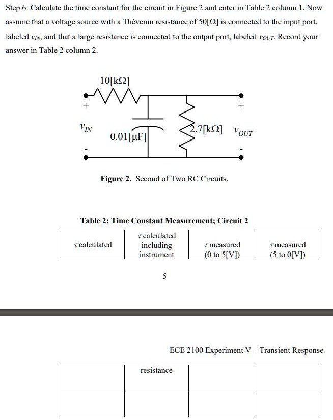 SOLVED: Step 6: Calculate the time constant for the circuit in Figure 2 ...