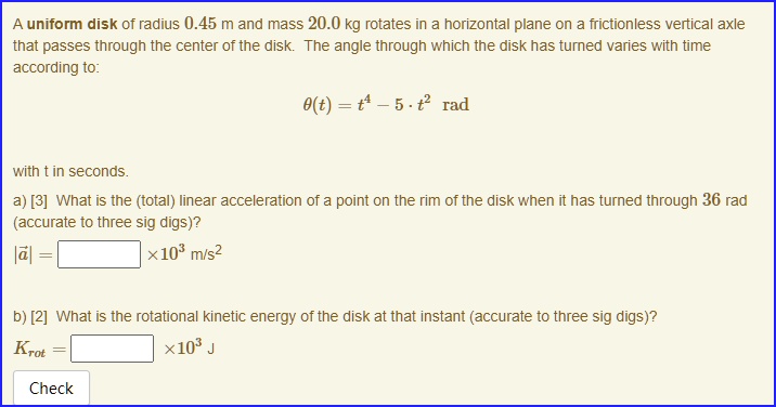 SOLVED: A uniform disk of radius 0.45 m and mass 20.0 kg rotates in a ...