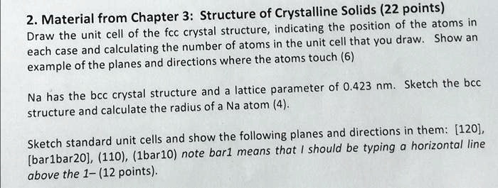 2. Material from Chapter 3: Structure of Crystalline Solids (22 points ...