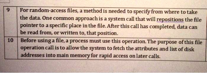 9 For random-access files, a method is needed to specify from where to ...