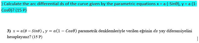 SOLVED: Calculate the arc differential ds of the curve given by the ...