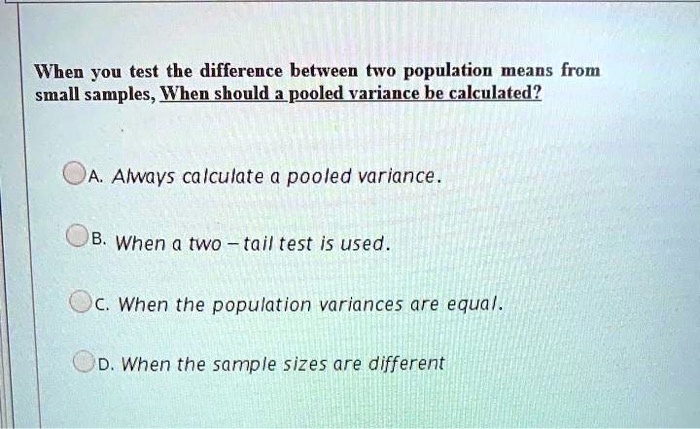 When you test the difference between two population means from small ...