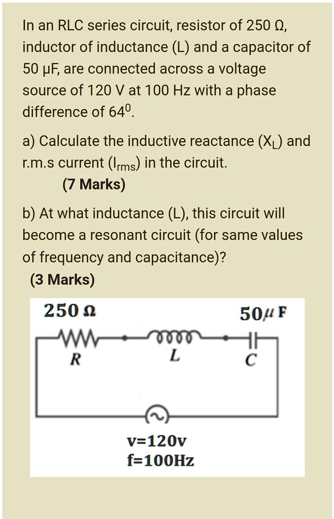 in an rlc series circuit resistor of 250 0 inductor of inductance l and a capacitor of 50 pf are ...