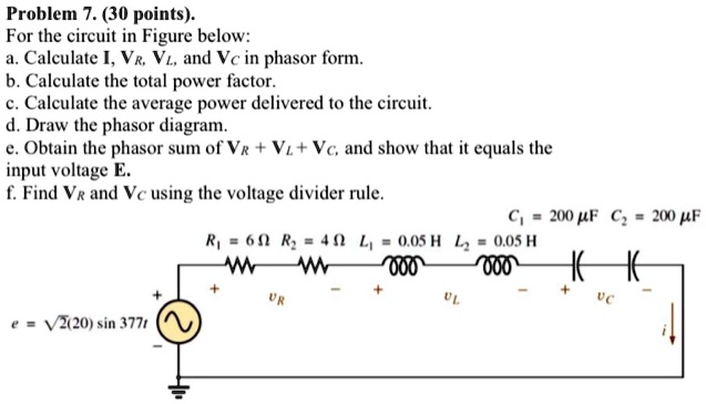 SOLVED: Problem 7.30 points For the circuit in Figure below: a ... SOLVED: Problem 7.30 points For the circuit in Figure below: a ...