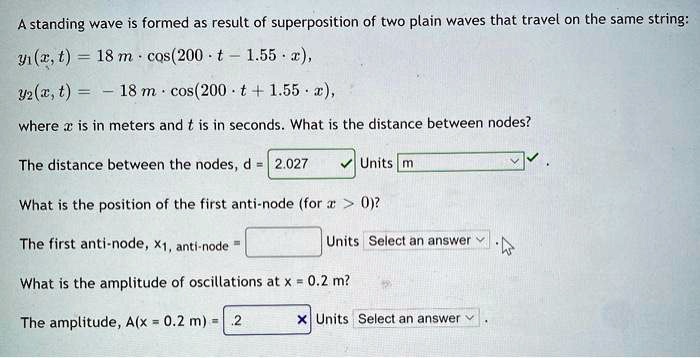 a standing wave is formed as result of superposition of two plain waves ...