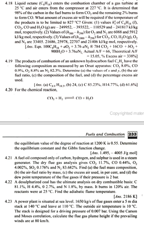 SOLVED: 4.18 Liquid octane (C8H18) enters the combustion chamber of a gas turbine at 25Â°C and ...