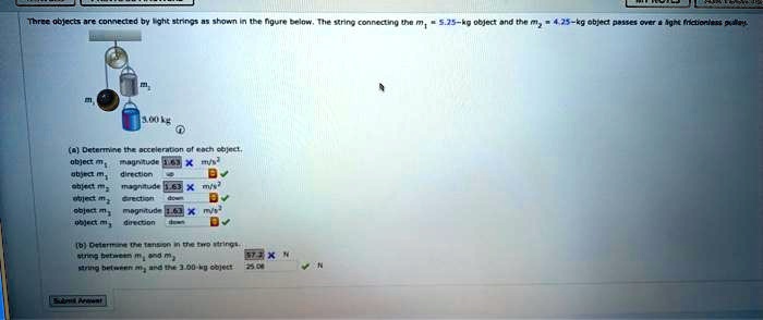 SOLVED: Text: Three objects are connected by light strings as shown in the figure below. The ...