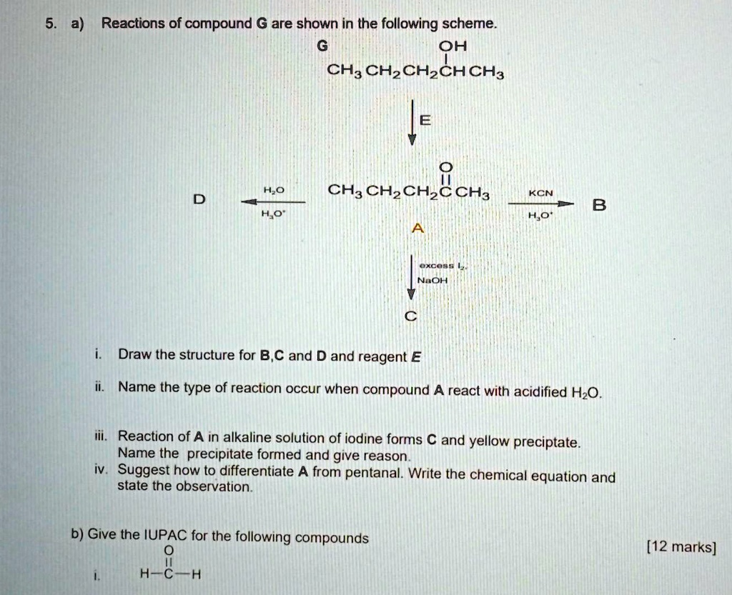 SOLVED: 5. Reactions of compound G are shown in the following scheme: G ...