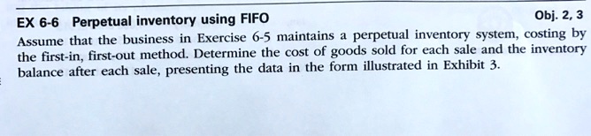 Exercise 6-6: Perpetual Inventory Using FIFO Objective 2,3 Assume that ...