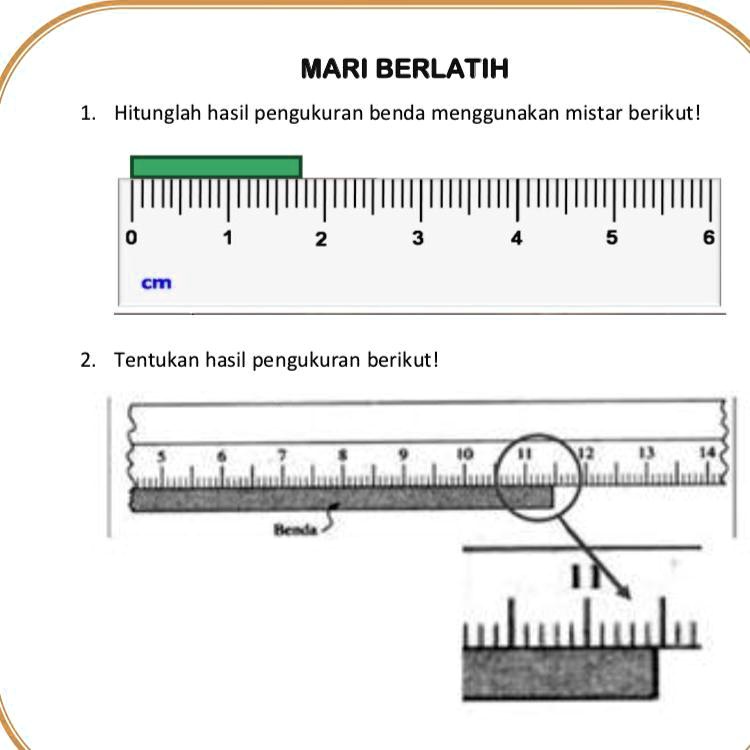 SOLVED: Hitunglah hasil pengukuran benda menggunakan mistar MARI ... SOLVED: Hitunglah hasil pengukuran benda menggunakan mistar MARI ...
