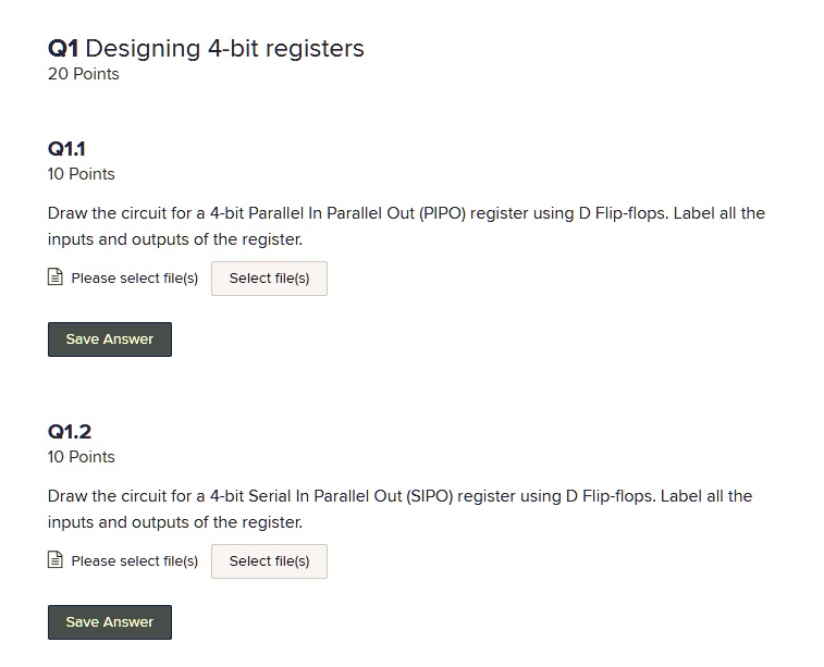 Q1 Designing 4-bit registers 20 Points Q1.1 10 Points Draw the circuit ...