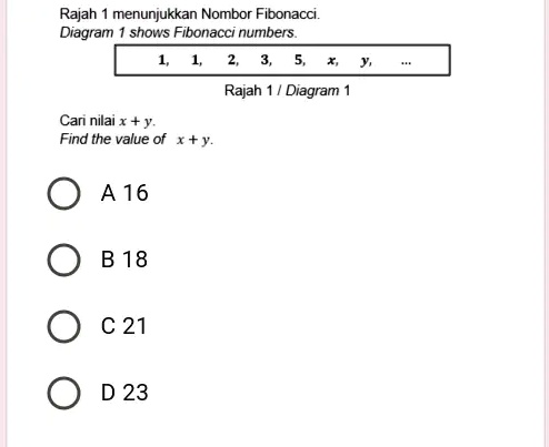 SOLVED: Rajah menunjukkan Nombor Fibonacci. Diagram shows Fibonacci ...