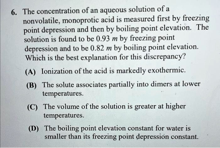 SOLVED: The concentration of an aqueous solution of a nonvolatile, monoprotic acid is measured ...