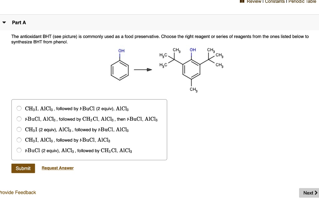 SOLVED: Part A The antioxidant BHT (see picture) is commonly used as a ...
