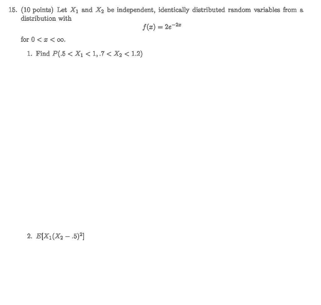 Solved Texts 15 10 Points Let X1 And X2 Be Independent Identically Distributed Random 1036