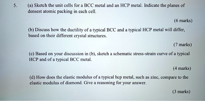 SOLVED:(1) Sketch the unit cells for BCC metal and an HCP metal ...