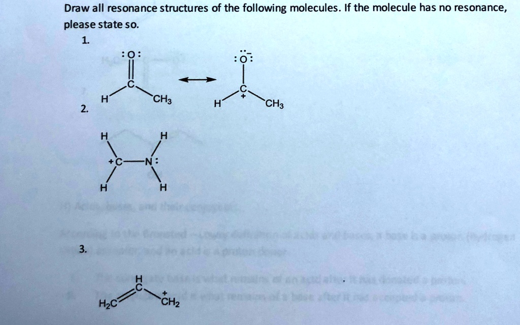 Draw All Resonance Structures Of The Following Molecules If The Molecule Has No Resonance Please