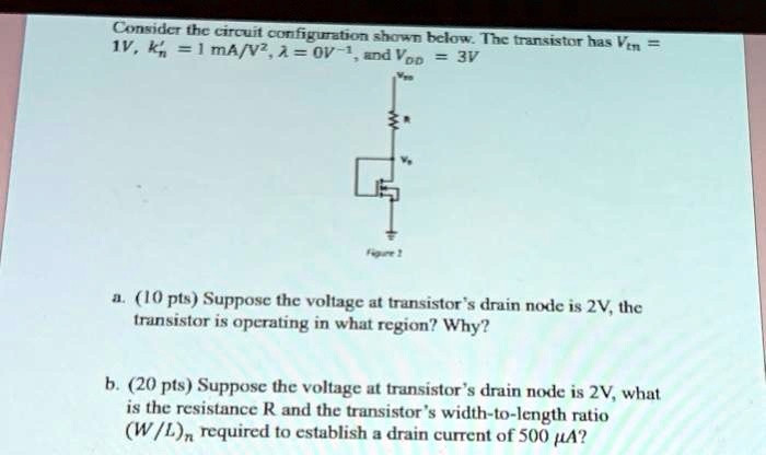 SOLVED: Consider the circuit configuration shown below. The transistor ...