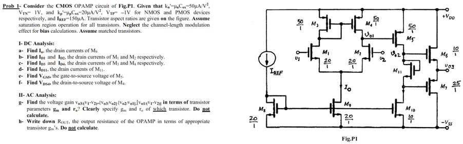 SOLVED: Prob I- Consider the CMOS OPAMP circuit of Fig.P1. Given that k ...