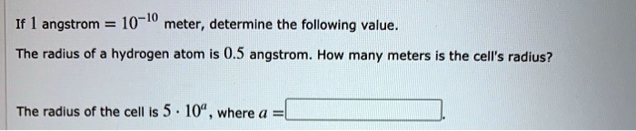 SOLVED: If [ angstrom = 10-10 meter, determine the following value The ...