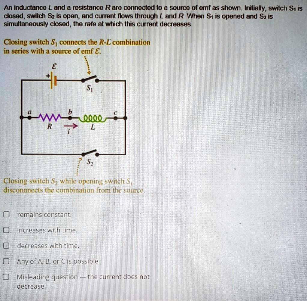 SOLVED: An inductance L and a resistance R are connected to a source of ...