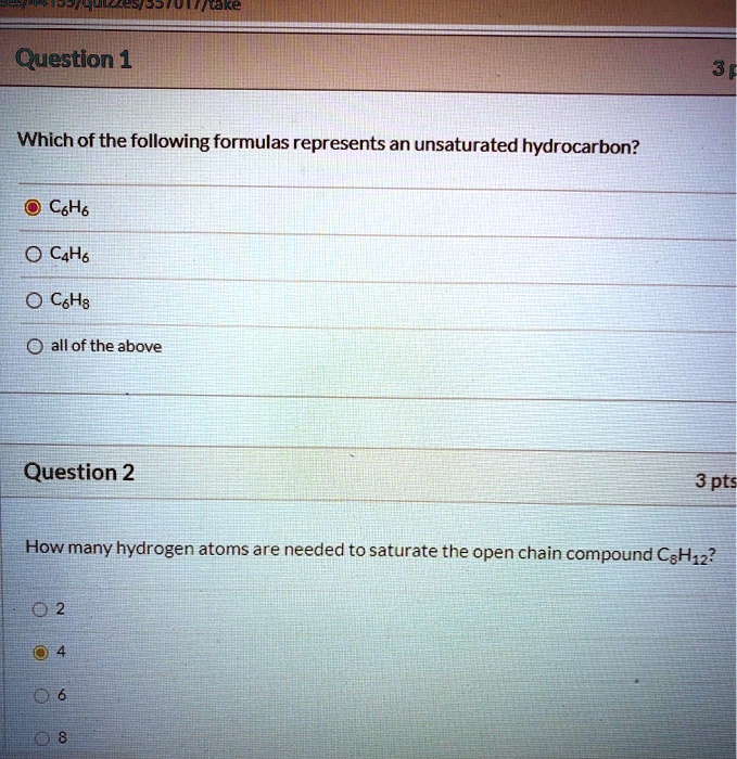 Question 1 Which of the following formulas represents an unsaturated ...