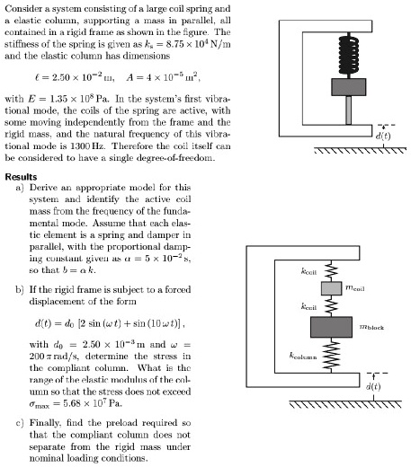 SOLVED: Consider a system consisting of a large coil spring and an ...